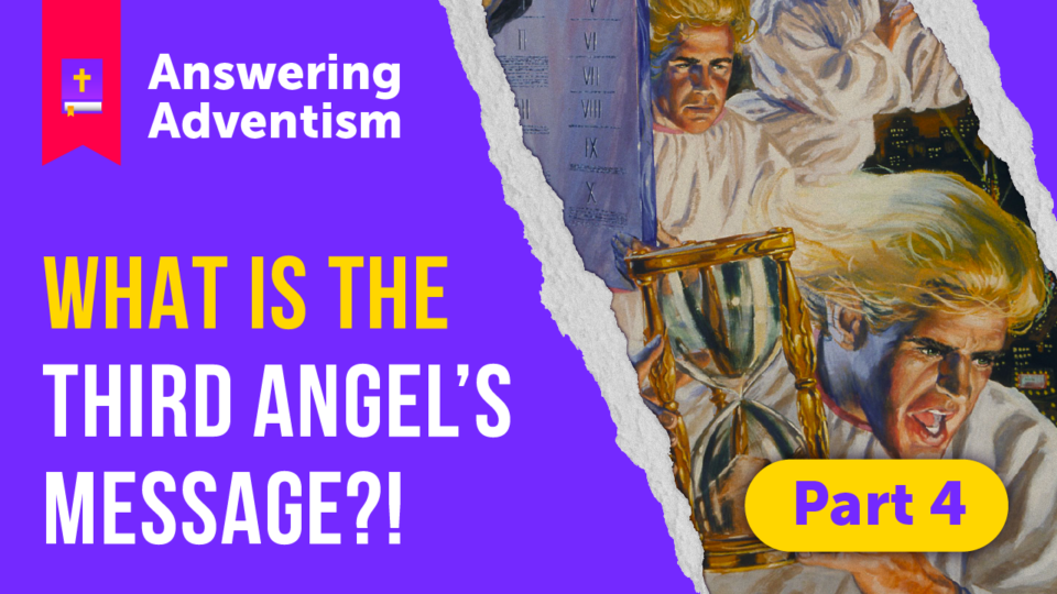 Examining the Gospel & Jesus of Seventh-Day Adventism w ...