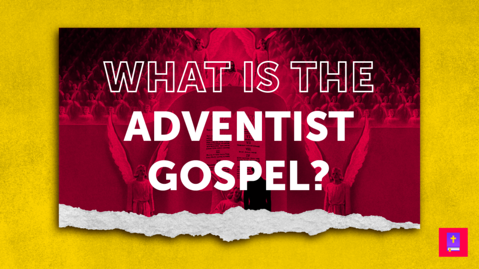 Gospel Truths: Unpacking SDA Teachings