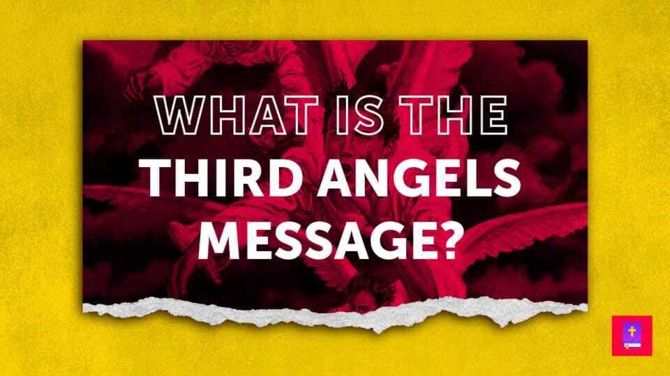 Three Angels Messages – Answering Adventism